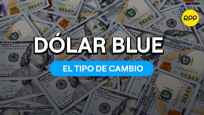Argentina: dólar blue hoy a cuánto cotiza este viernes 29 de mayo