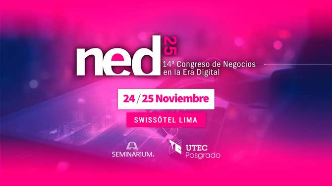 NED 2025: Inteligencia artificial e innovación abren paso a una nueva ...